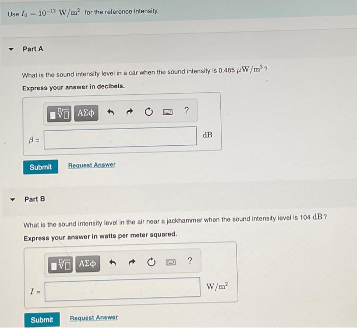 Solved Use lo = 10-12 W/m² for the reference intensity Part | Chegg.com