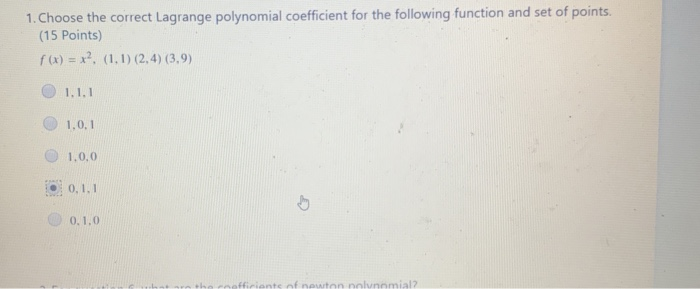 Solved 1. Choose the correct Lagrange polynomial coefficient | Chegg.com