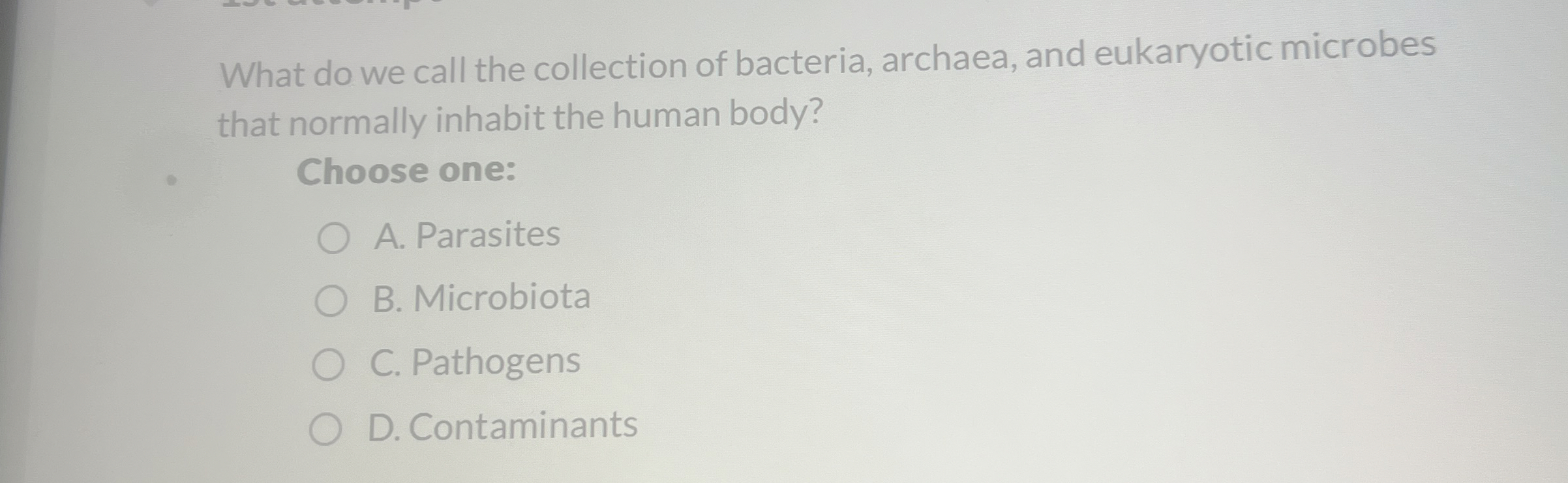 Solved What do we call the collection of bacteria, archaea, | Chegg.com