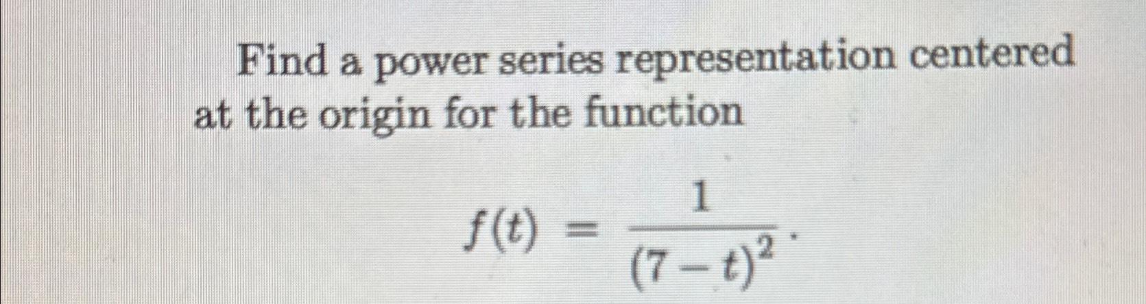 Solved Find a power series representation centered at the | Chegg.com