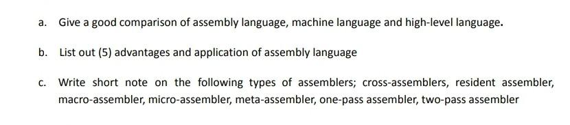 Solved a. Give a good comparison of assembly language, | Chegg.com