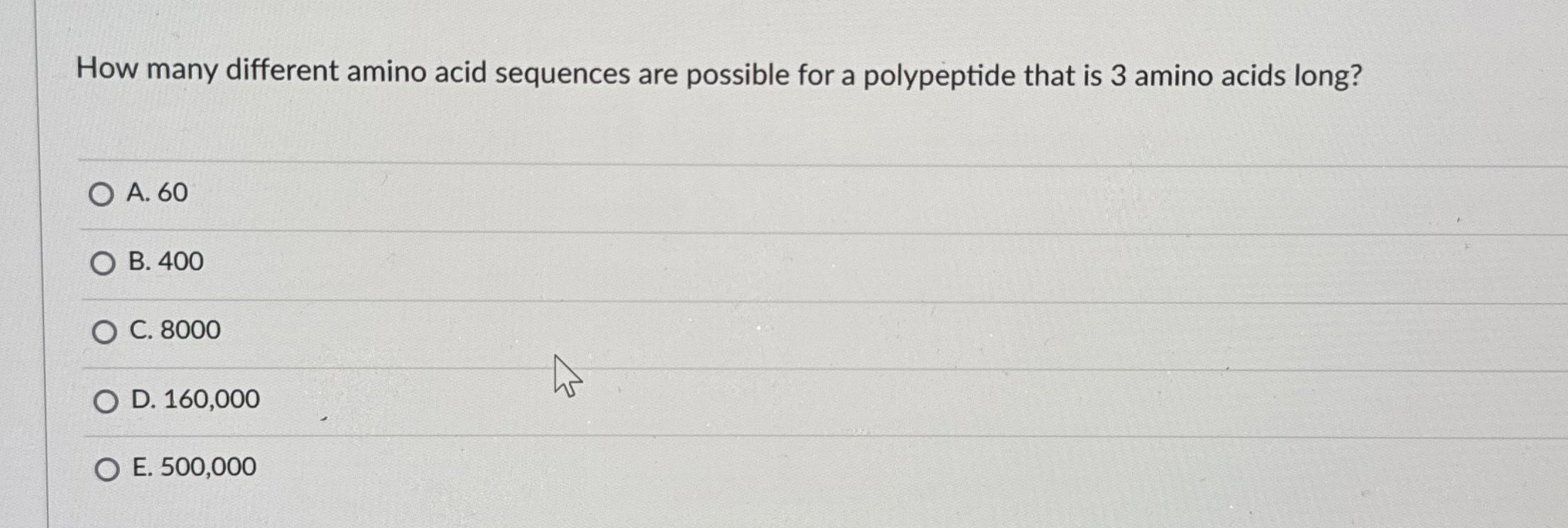 Solved How many different amino acid sequences are possible | Chegg.com