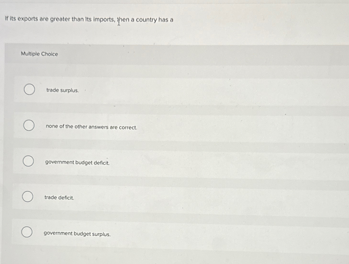 Solved If its exports are greater than its imports, fyen a | Chegg.com