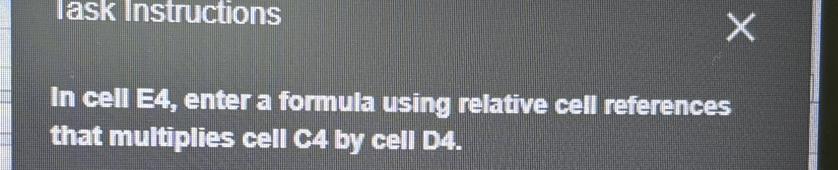 Solved lask InstructionsIn cell E4, ﻿enter a formula using | Chegg.com