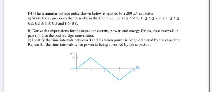 Solved P4) The triangular voltage pulse shown below is | Chegg.com