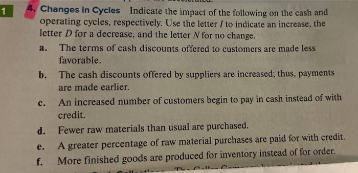 Solved 1 4. Changes in Cycles Indicate the impact of the | Chegg.com