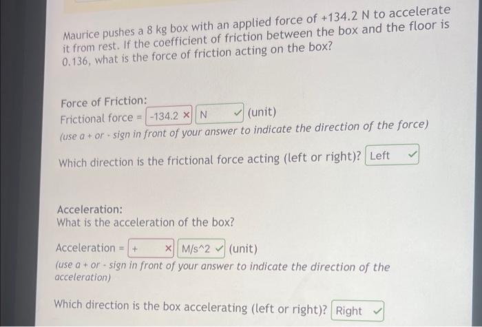 Solved Maurice pushes a 8 kg box with an applied force of | Chegg.com