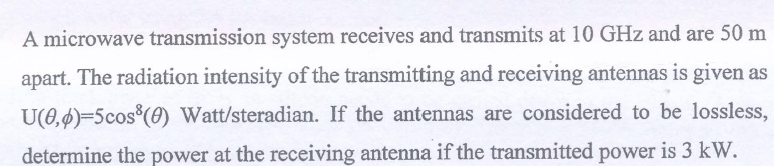 Solved A microwave transmission system receives and | Chegg.com