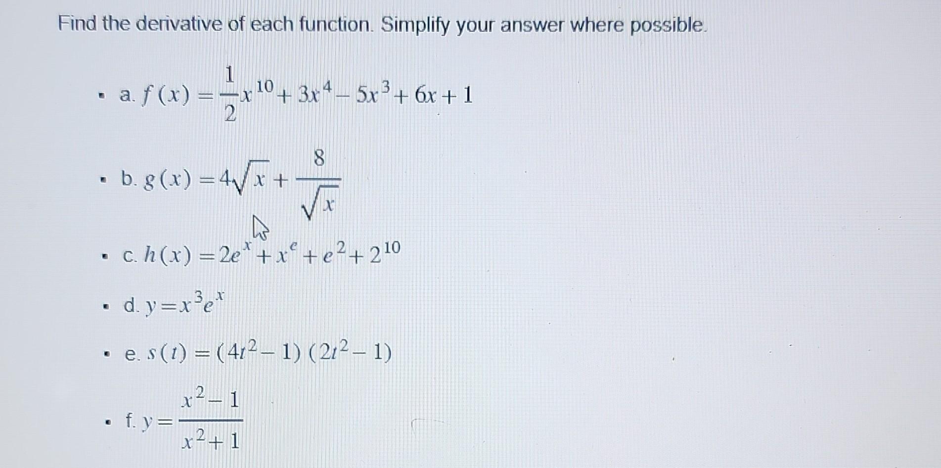 Solved Find the derivative of each function. Simplify your | Chegg.com