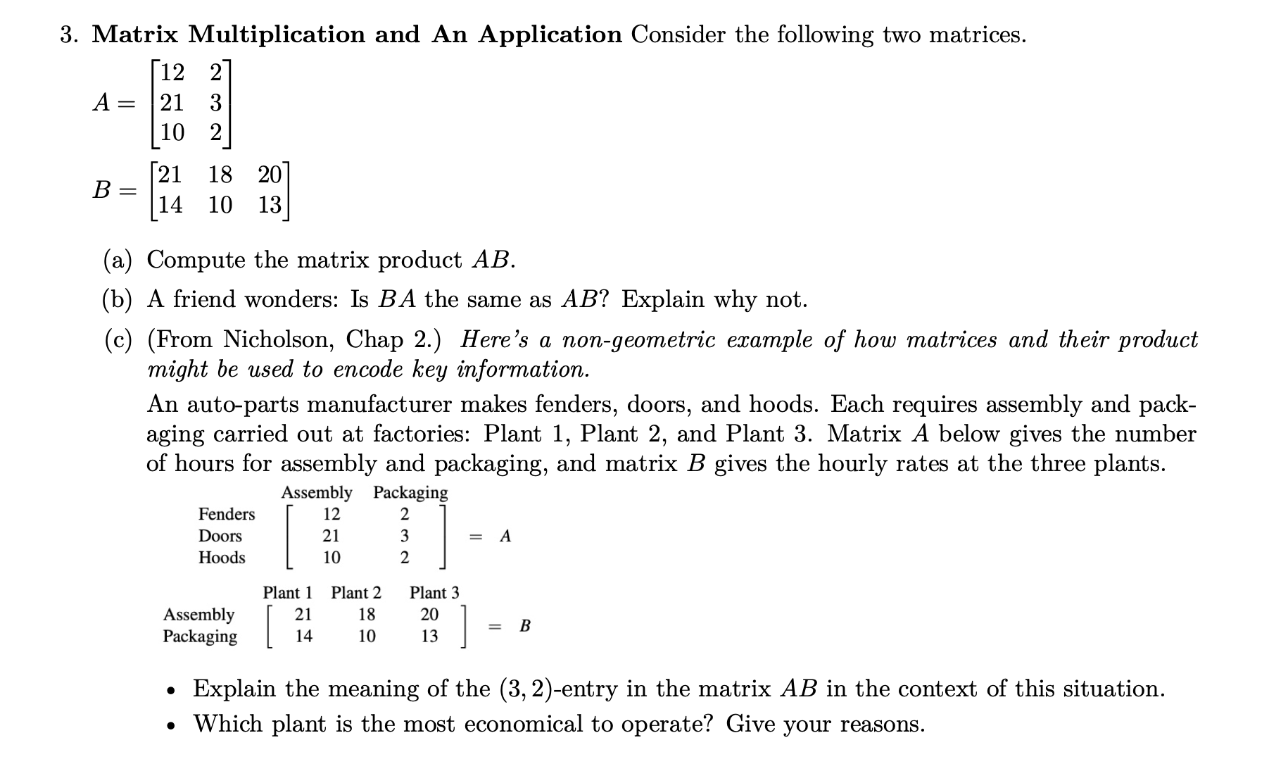 Solved Matrix Multiplication and An Application Consider the | Chegg.com