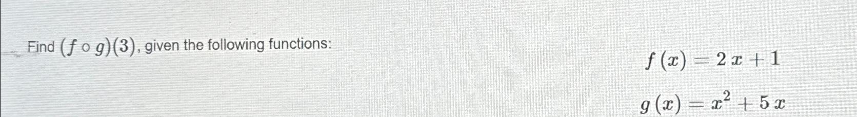 Solved Find (f@g)(3), ﻿given the following | Chegg.com