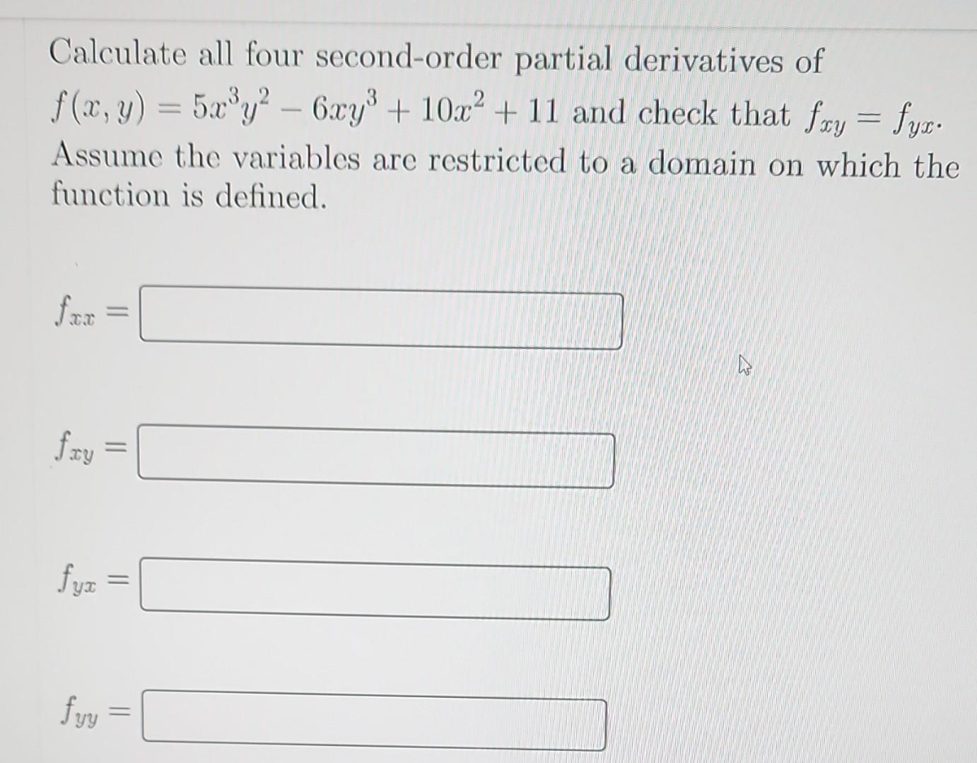 Solved Calculate all four second-order partial derivatives | Chegg.com