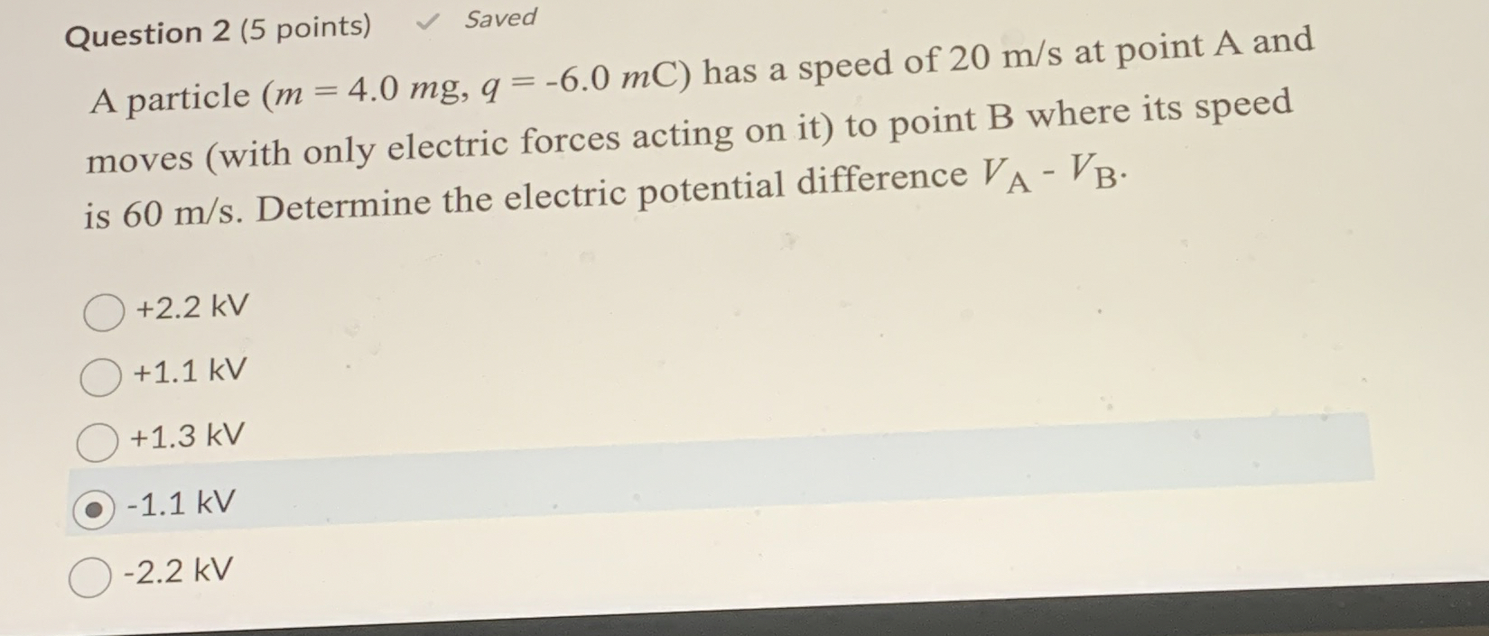 Solved Question 2 (5 ﻿points)SavedA particle ) ﻿has a speed | Chegg.com