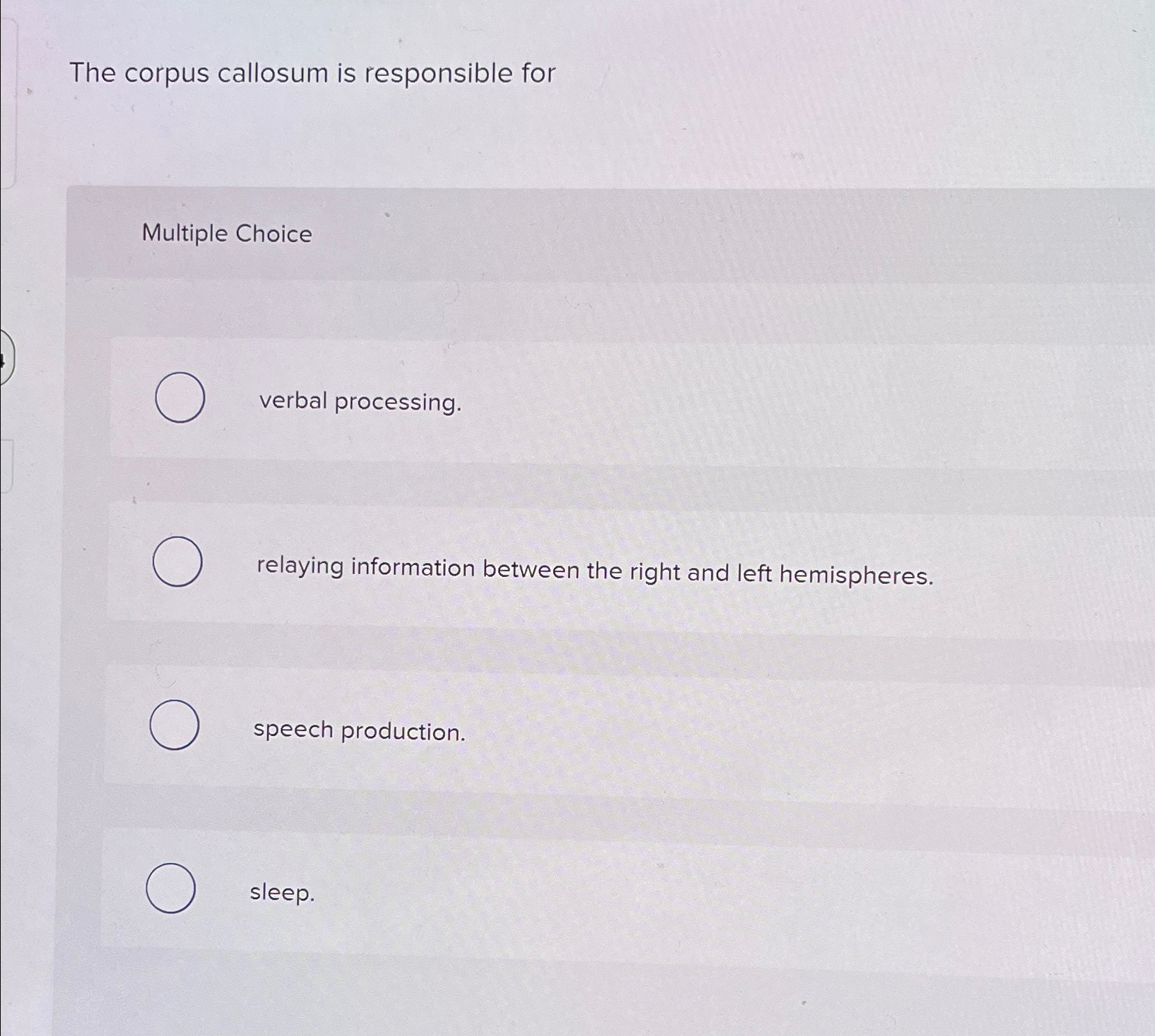 Solved The corpus callosum is responsible forMultiple | Chegg.com
