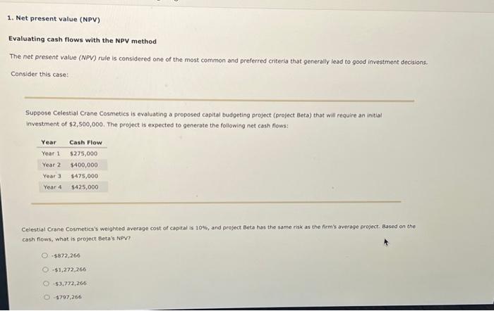 Solved Net present value (NPV) Evaluating cash flows with | Chegg.com