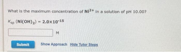 Solved What is the maximum concentration of Ni2+ in a | Chegg.com | Chegg.com