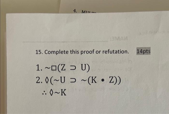15. Complete this proof or refutation. 14pts 1. | Chegg.com