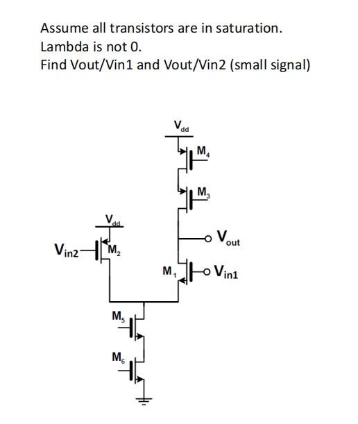 Solved Assume all transistors are in saturation.Lambda is | Chegg.com