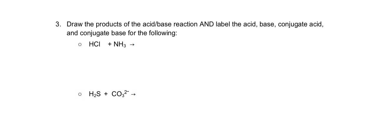 Solved Draw the products of the acid/base reaction AND label | Chegg.com