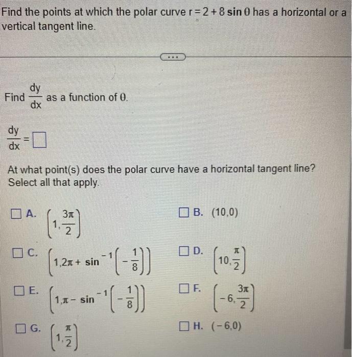 Solved Find the points at which the polar curve r=2+8sinθ | Chegg.com