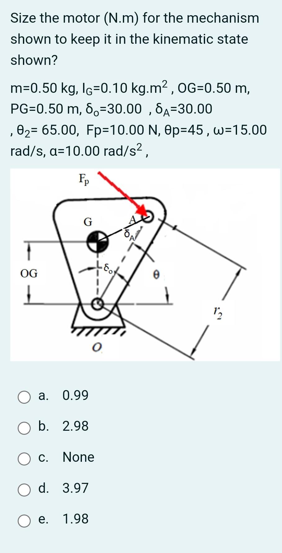 Solved Size the motor (N.m) for the mechanism shown to keep | Chegg.com