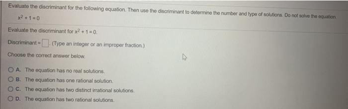 Solved Evaluate the discriminant for the following equation. | Chegg.com