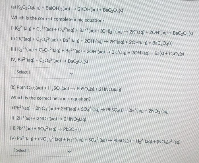 Solved (a) K_C2O4(aq) + Ba(OH)2(aq) — 2KOH(aq) + BaC2O4(s) | Chegg.com