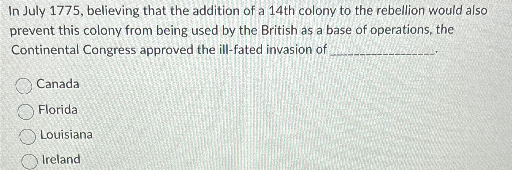Solved In July 1775 , ﻿believing that the addition of a 14 | Chegg.com