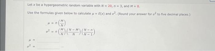 Let x be a hypergeometric random variable with N = | Chegg.com
