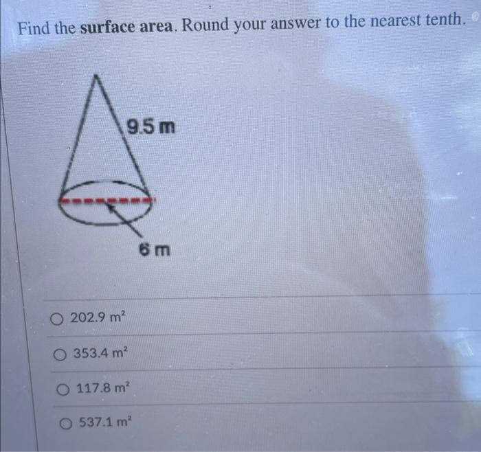 Solved Find the surface area. Round your answer to the | Chegg.com