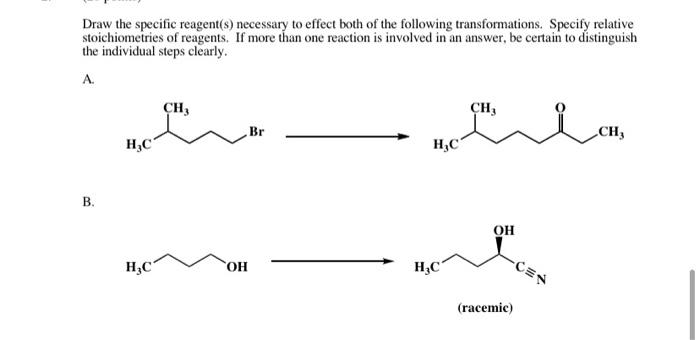 Solved Draw the specific reagent(s) necessary to effect both | Chegg.com