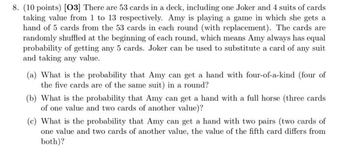 Solved 8. (10 points) [O3] There are 53 cards in a deck, | Chegg.com