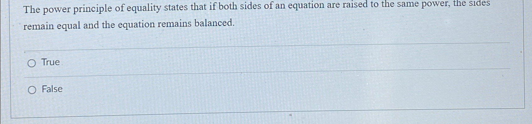 Solved The power principle of equality states that if both | Chegg.com