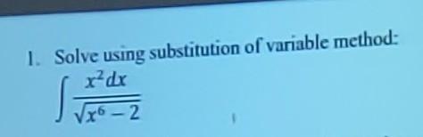 Solved 1. Solve using substitution of variable method: | Chegg.com