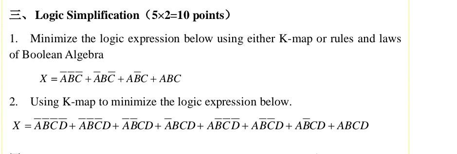Solved 三、Logic Simplification (5×2=10 points ) 1. Minimize | Chegg.com Solved 三、Logic Simplification (5×2=10 points ) 1. Minimize | Chegg.com
