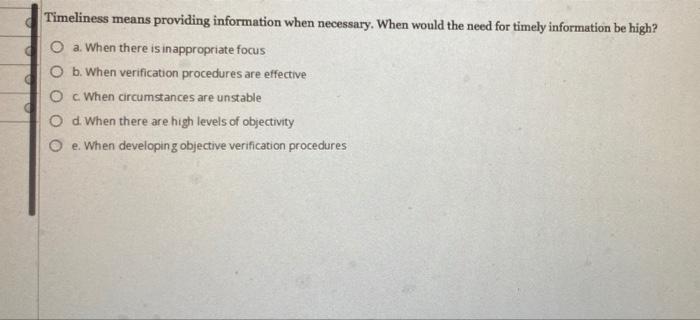 Solved Timeliness means providing information when | Chegg.com