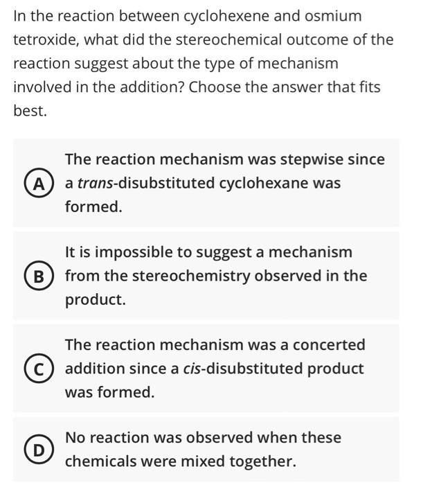Solved In the reaction between cyclohexene and osmium | Chegg.com