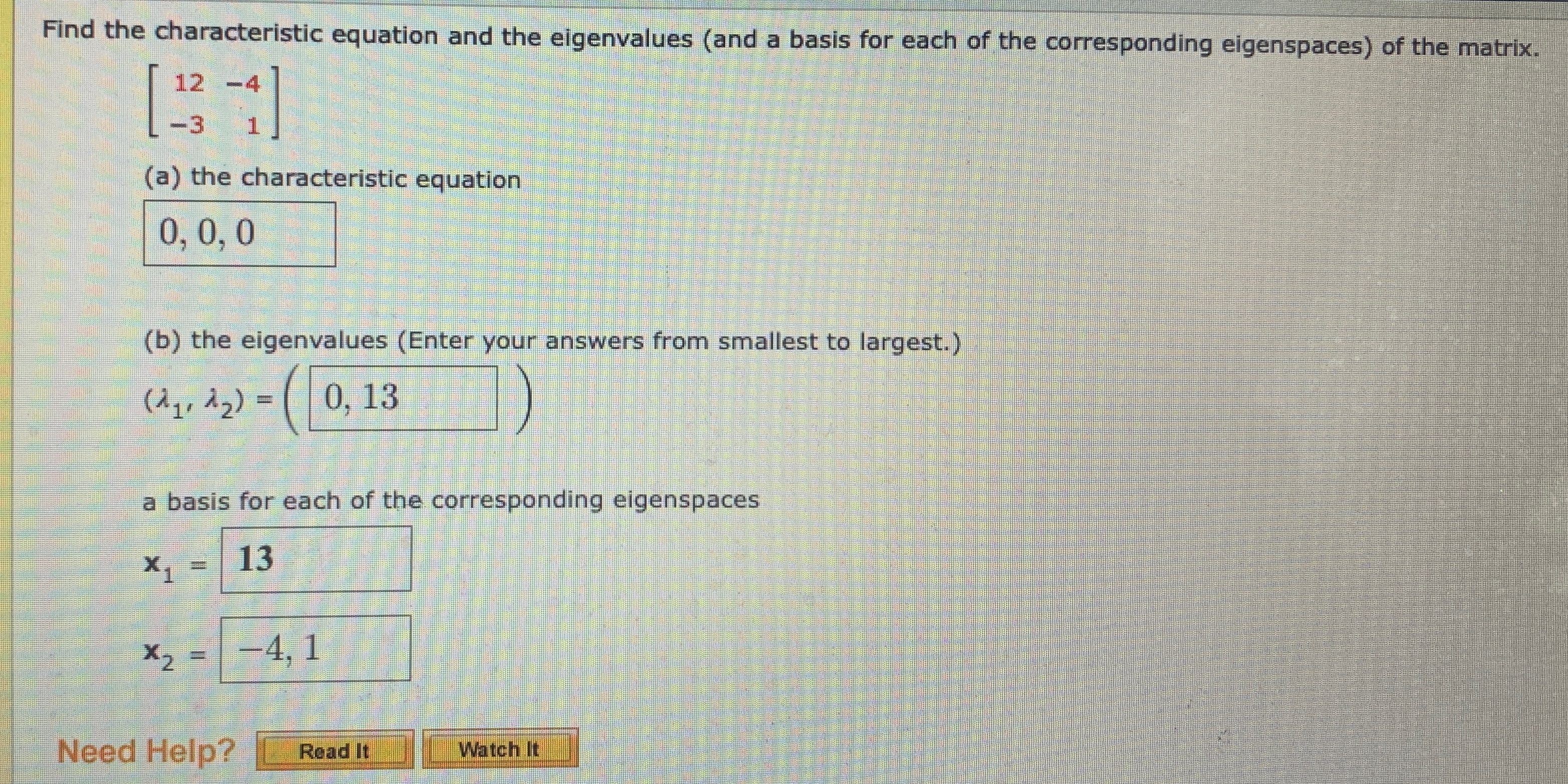 Solved Find the characteristic equation and the eigenvalues | Chegg.com
