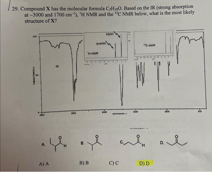 Solved 29. Compound X has the molecular formula C5H10O. | Chegg.com