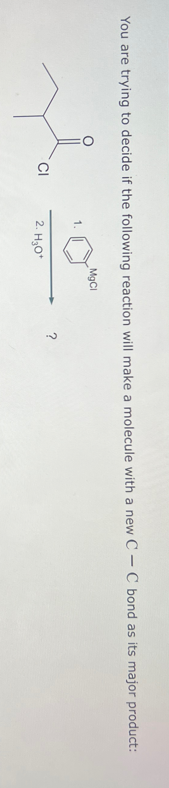 Solved You are trying to decide if the following reaction | Chegg.com