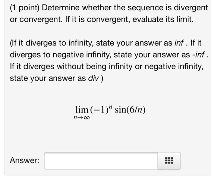 Solved Determine the limit of the sequence or show that the | Chegg.com