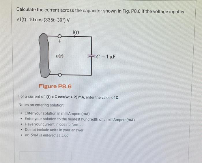 Solved Calculate the current across the capacitor shown in | Chegg.com