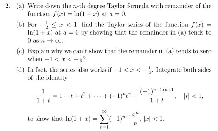 Solved 2. (a) Write down the n-th degree Taylor formula with | Chegg.com