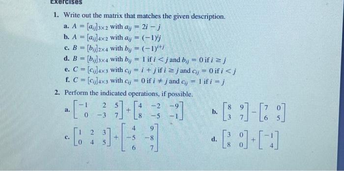 Solved 1. Write out the matrix that matches the given | Chegg.com