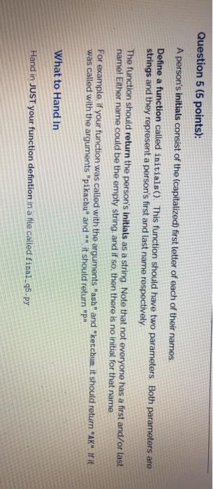 Solved A person's initials consist of the capitalized) first | Chegg.com