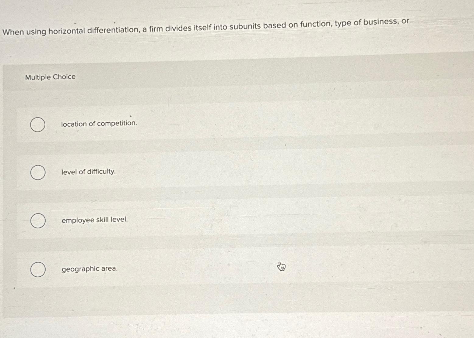 Solved When using horizontal differentiation, a firm divides | Chegg.com