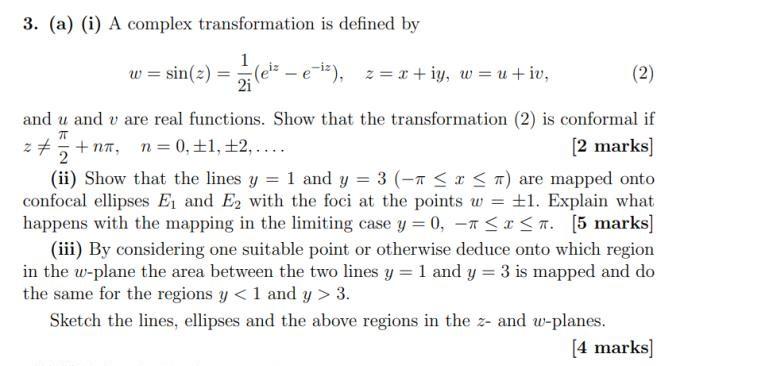 Solved 3. (a) (i) A complex transformation is defined by w = | Chegg.com
