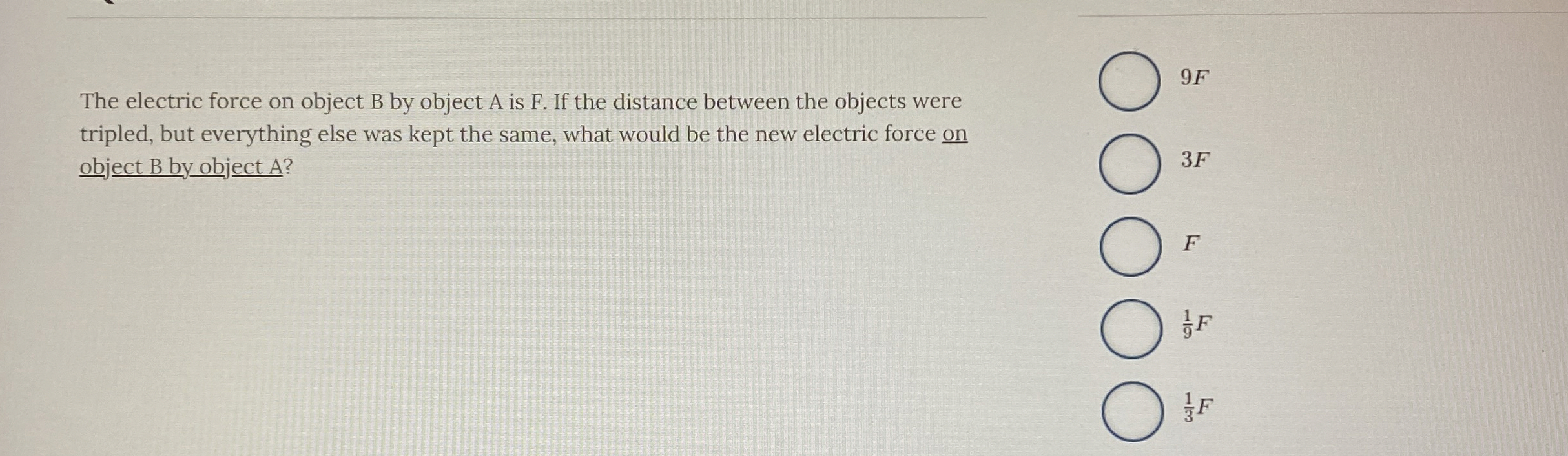 Solved 9FThe electric force on object B by object A is F. | Chegg.com