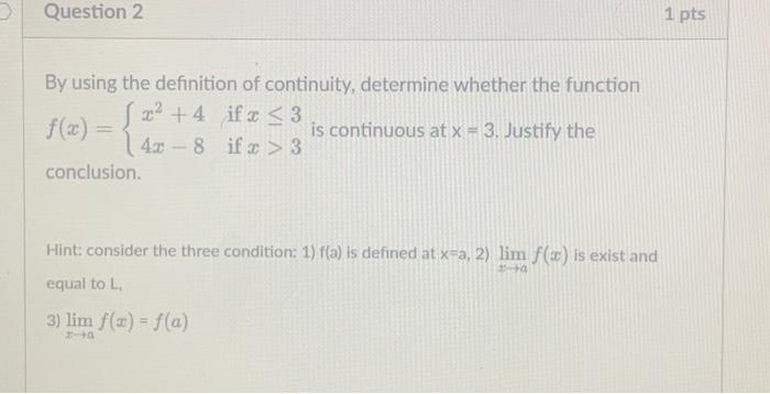 Solved By using the definition of continuity, determine | Chegg.com