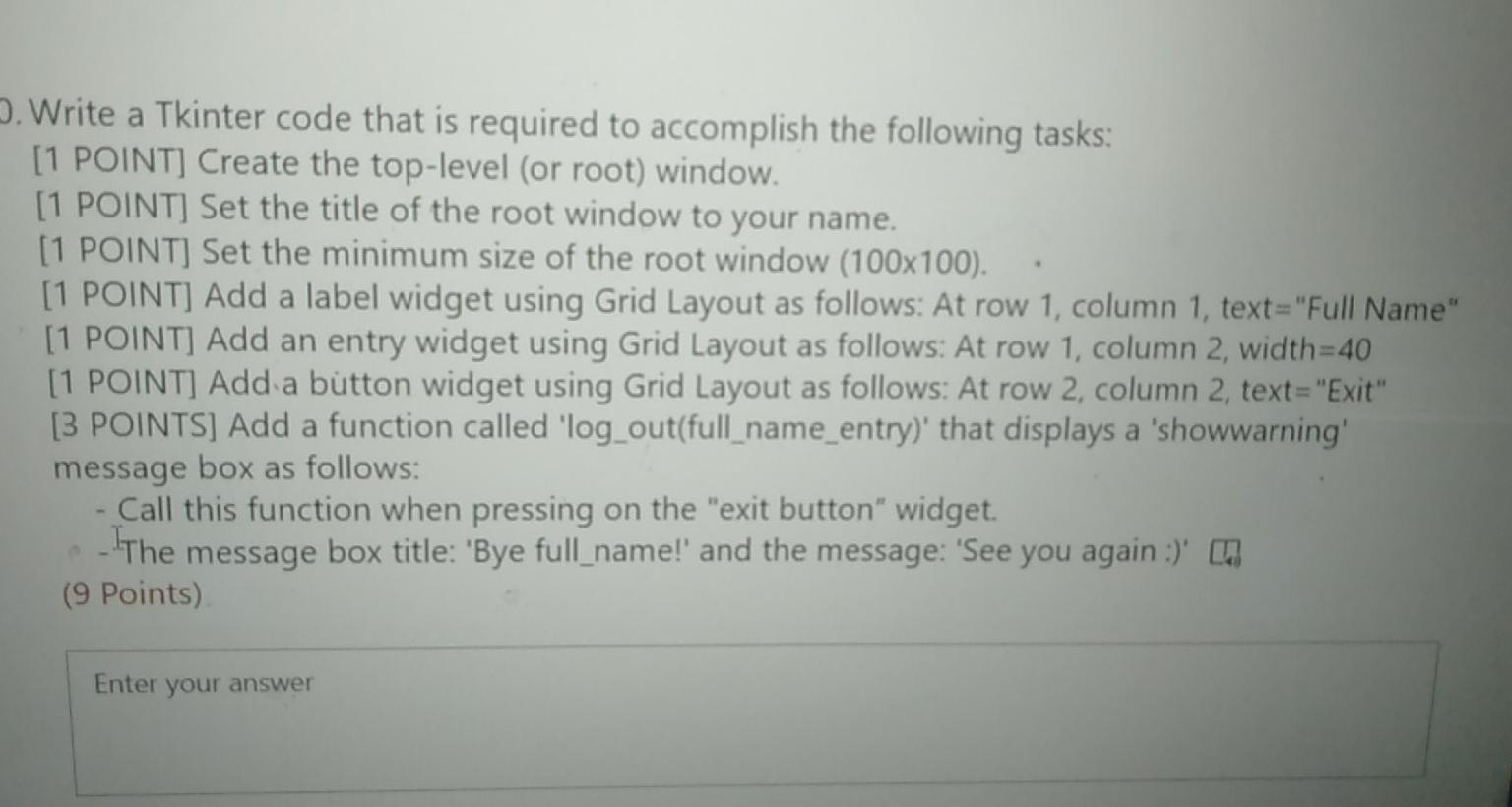 Solved Write A Tkinter Code That Is Required To Accomplish